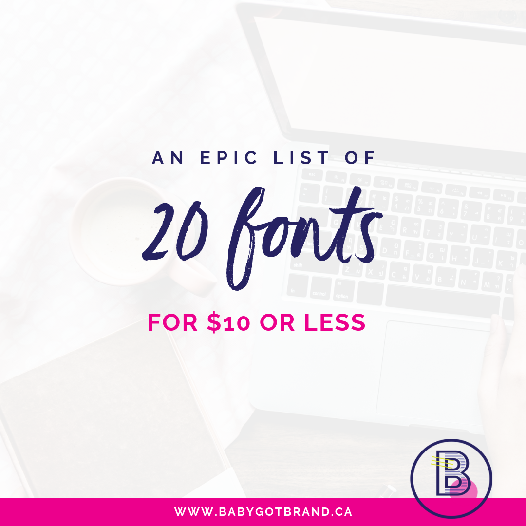 An EPIC list of 20 fonts for $10 or less – Baby Got Brand